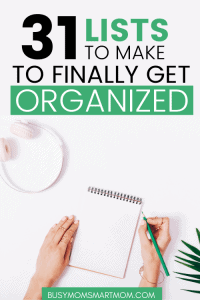 31 Lists to Make to Completely Organize Your Busy Mom Life - Busy Mom ...