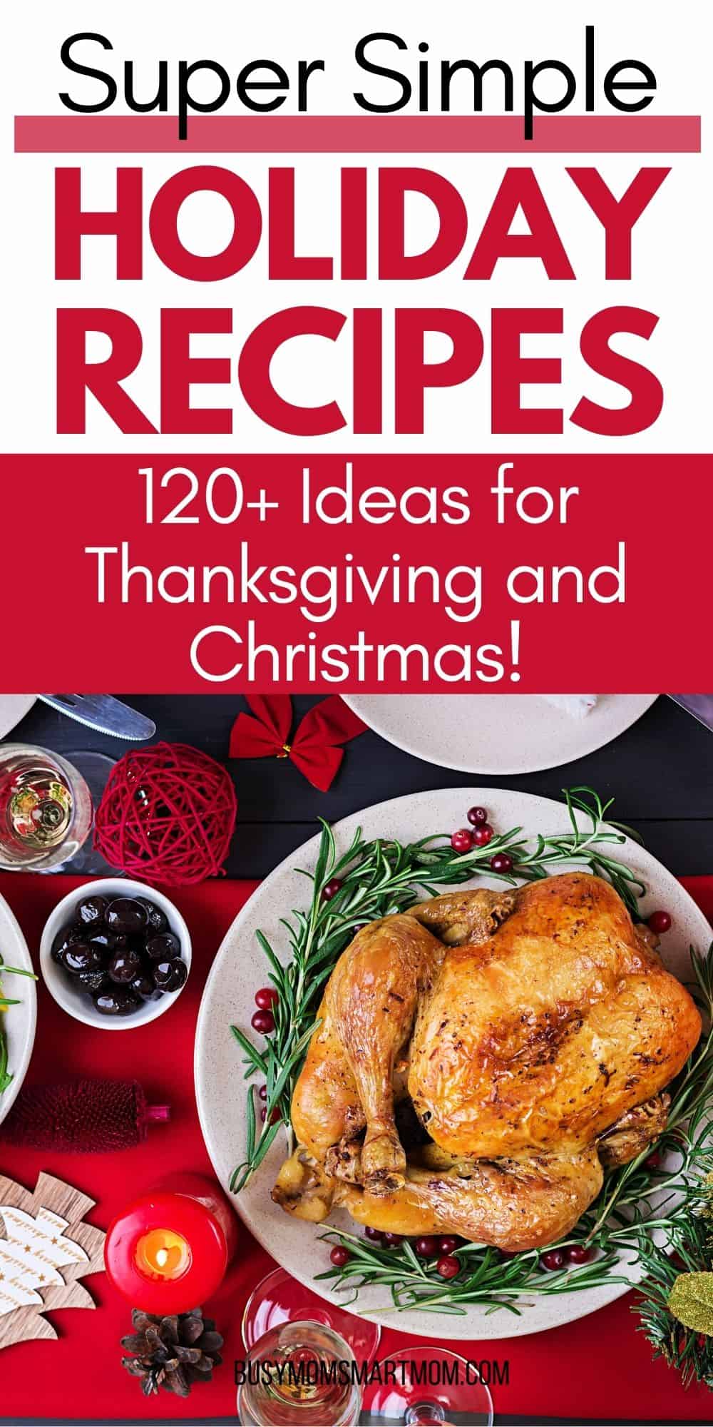 121 Deliciously Easy Holiday Recipes (Save Time in the Kitchen!) - Busy ...