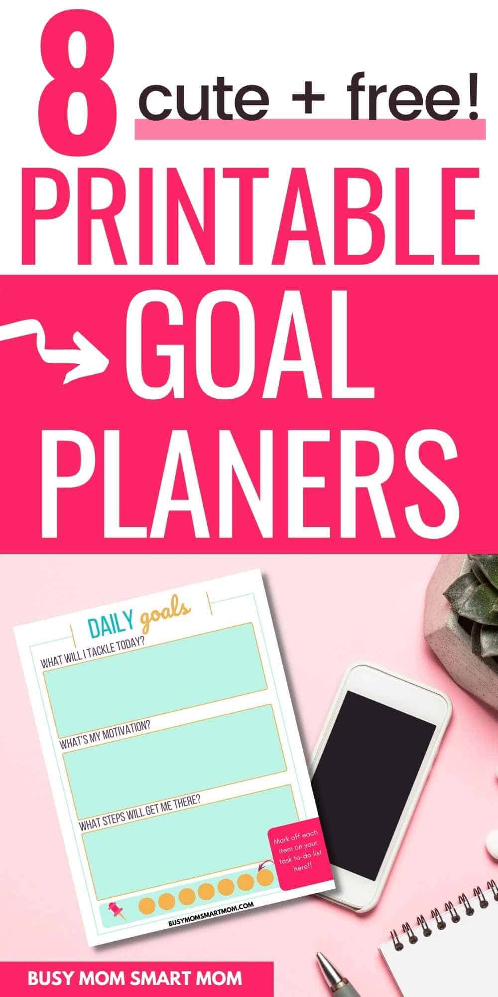 8 Free Goal Setting Worksheets (For Moms and Kids!) - Busy Mom Smart Mom