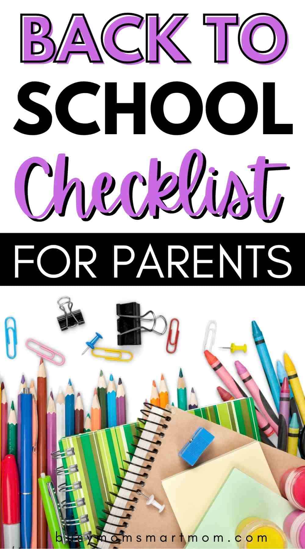 Back to School Checklist for Parents 2022 [Free Printable] - Busy Mom ...